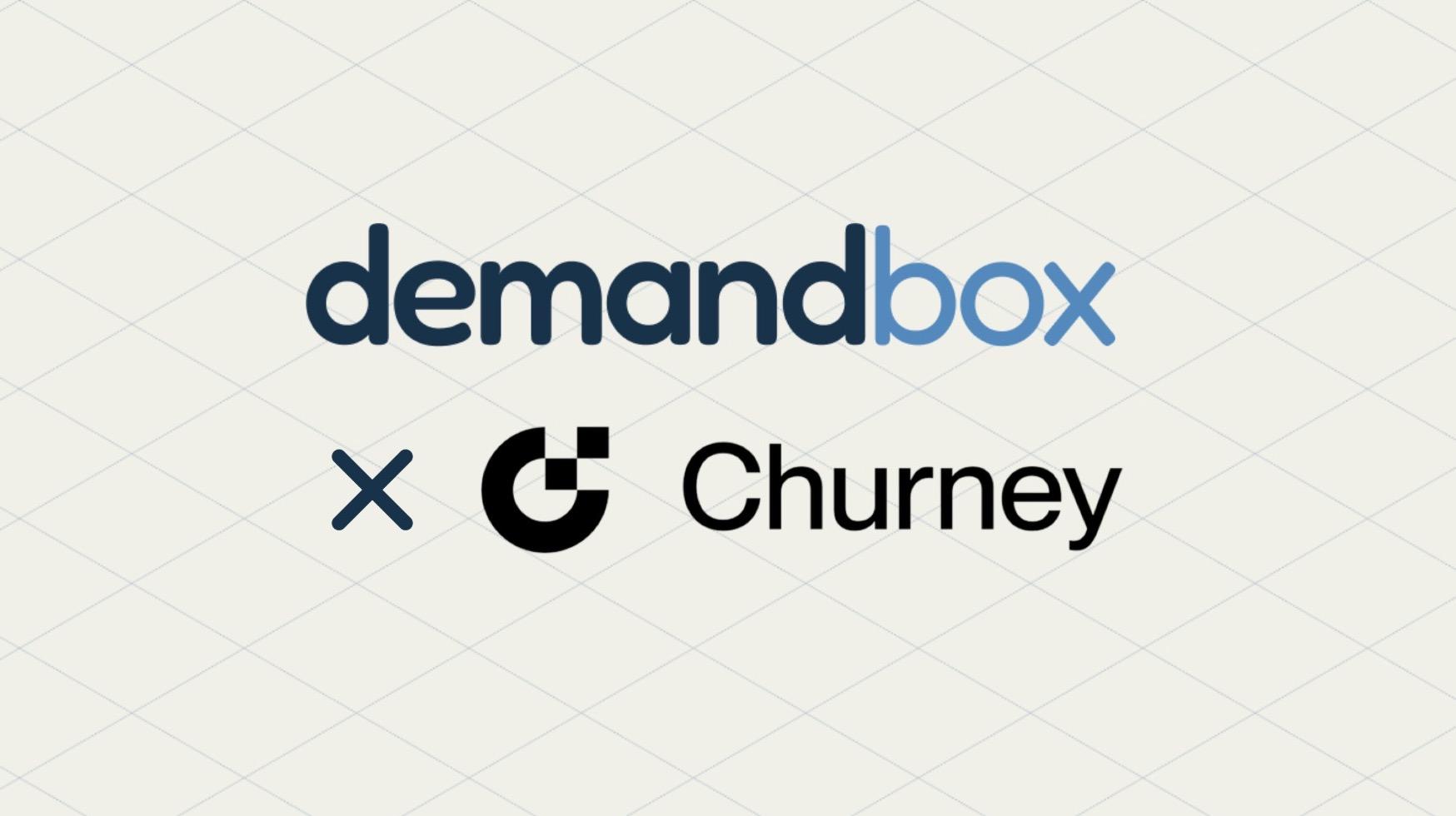 Churney and DemandBox Launch Strategic Partnership to Bring pLTV-Driven ...